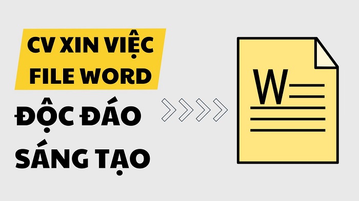 Hướng dẫn tạo CV xin việc file Word độc đáo và sáng tạo - ĐHCN-ĐHQGHN